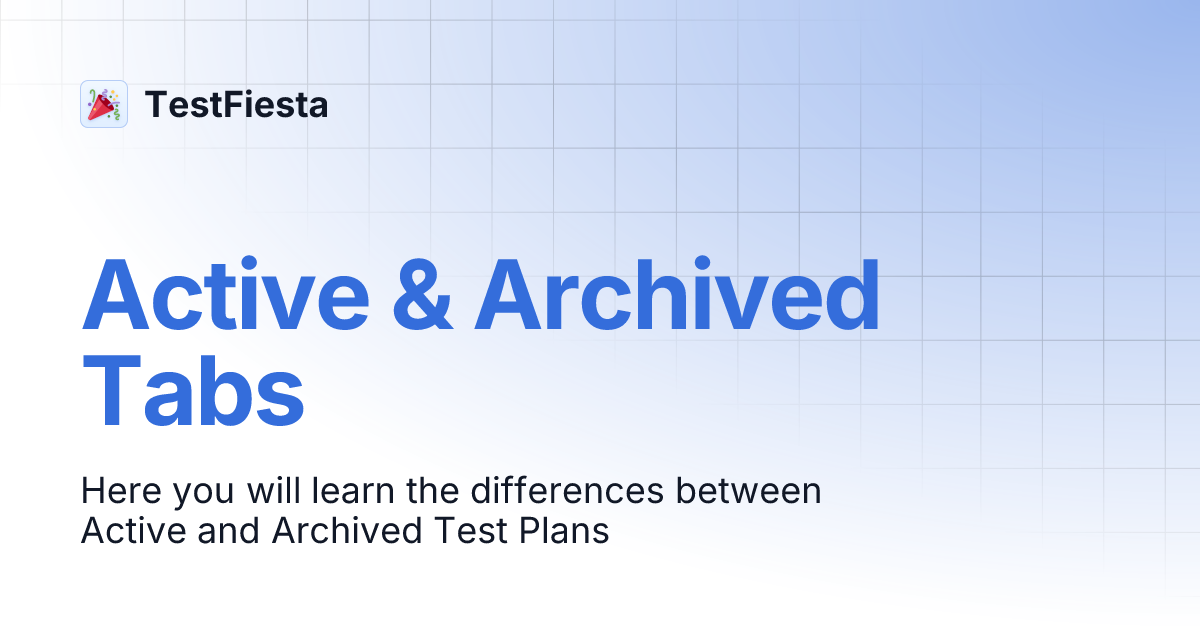 Active & Archived Tabs | TestFiesta