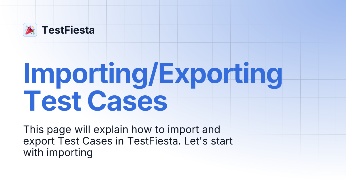 Importing/Exporting Test Cases | TestFiesta