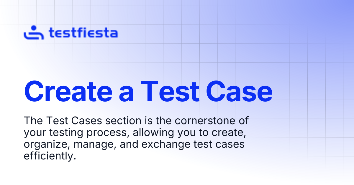 Create a Test Case | TestFiesta