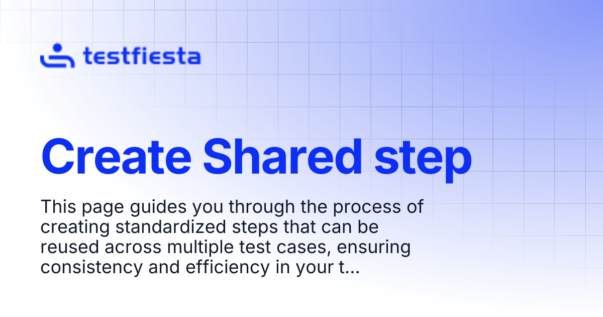 Create Shared step | TestFiesta