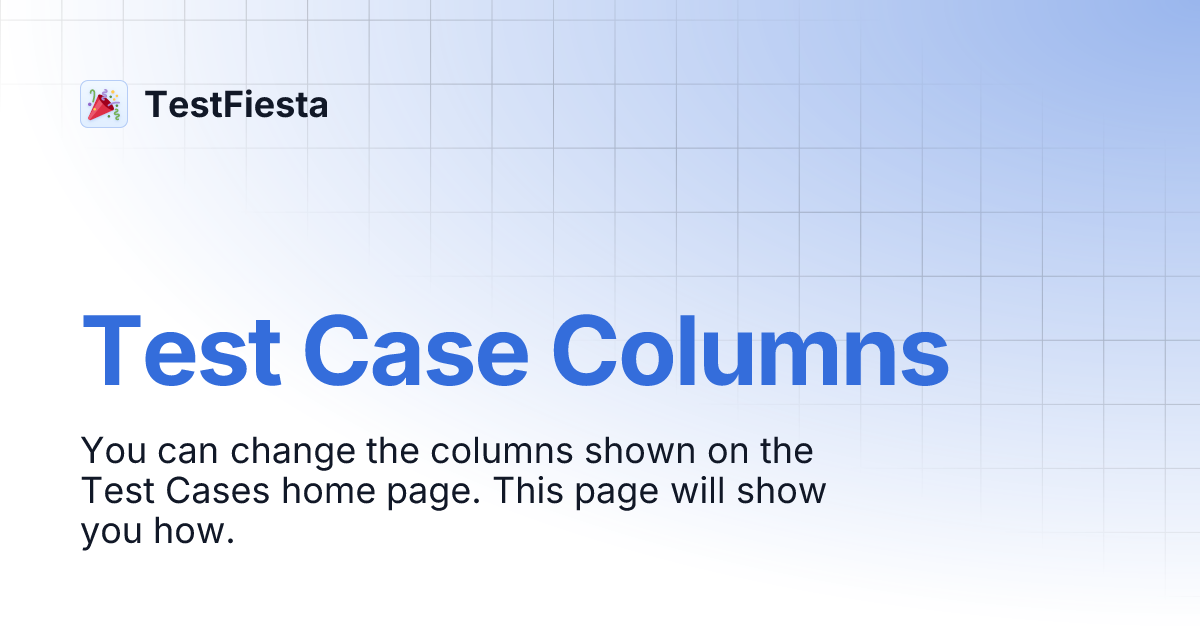 Test Case Columns | TestFiesta
