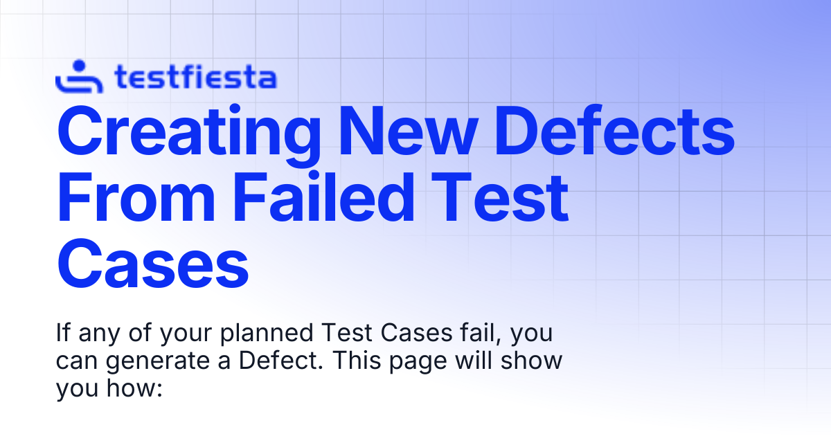 Creating New Defects From Failed Test Cases | TestFiesta