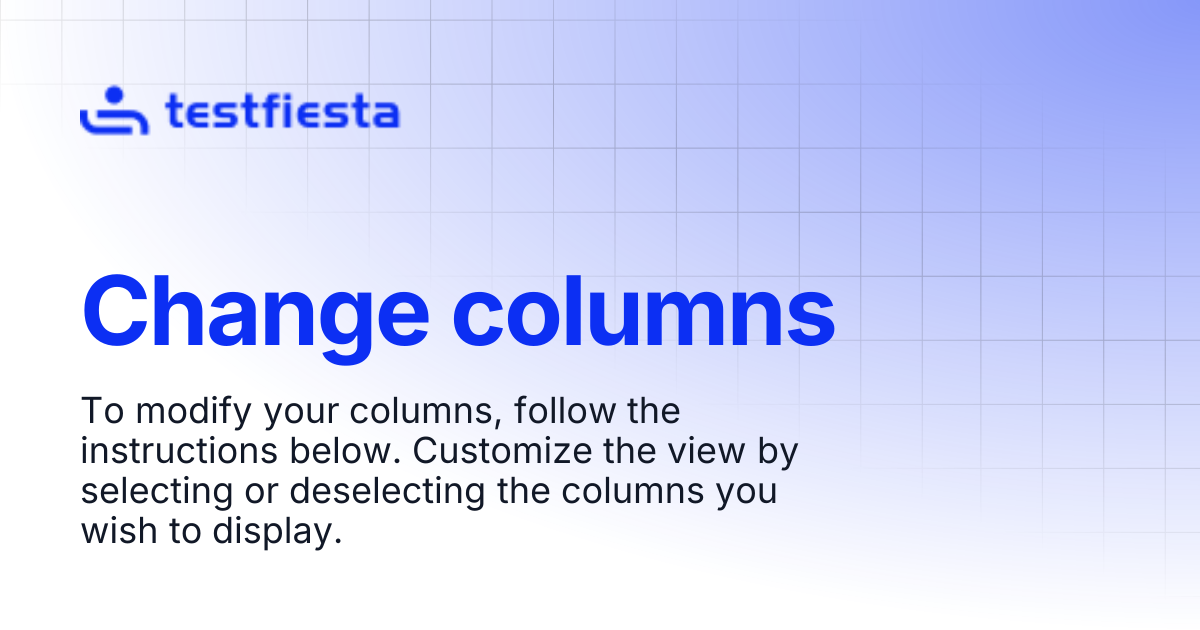 Change columns | TestFiesta
